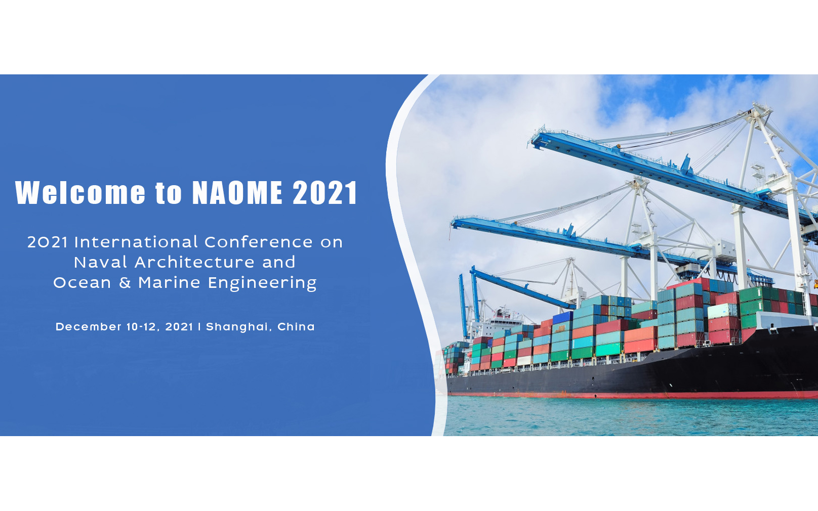 2021年第五届船舶，海洋与海事工程国际会议（NAOME 2021）EI检索_门票优惠_活动家官网报名